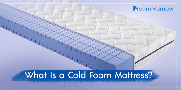 What Is a Cold Foam Mattress?